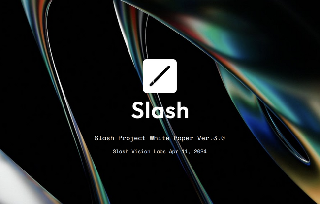 Slash Fintechが、ホワイトペーパーVer.3.0を公開！Slash Card、SVL TimeLock NFTなど今後のロードマップについて (2024年4月12日 ...