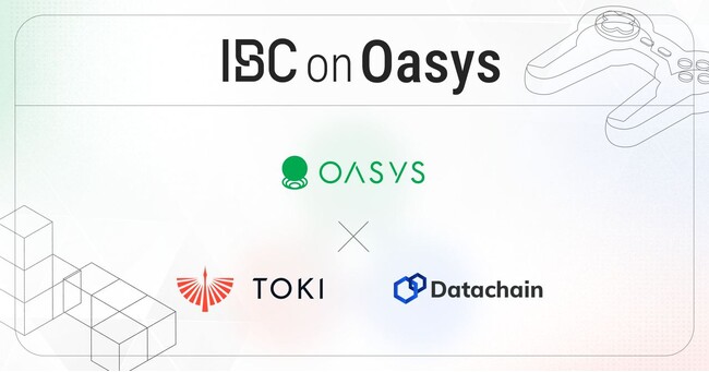 Oasys、Datachain・TOKIと提携。IBCを活用したブロックチェーンゲームのインターオペラビリティ推進へ (2023年12月21日) - エキサイトニュース