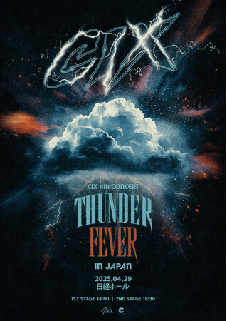 CIX、「THUNDER」 4人完全体シナジー+自信満載…4月来日＆CIX 4th CONCERT ＜THUNDER FEVER＞IN JAPAN 開催 (2025年4月12日 ...