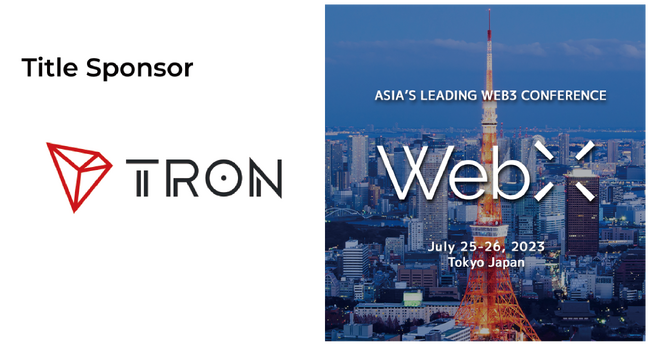 TRON、CoinPostが企画・運営する国際カンファレンス「WebX」のタイトルスポンサーに決定 (2023年7月4日) - エキサイトニュース