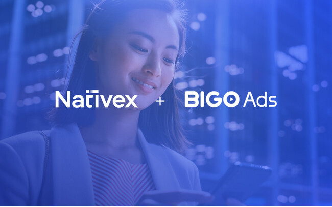 NATIVEX、BIGO ADSの公式マーケティングエージェンシーに承認された (2024年2月7日) - エキサイトニュース