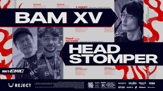 プロeスポーツチーム「REJECT」格闘ゲーム部門の選手が『BAM 15』『Head Stomper 2025』に出陣！！ (2025年5月 ...