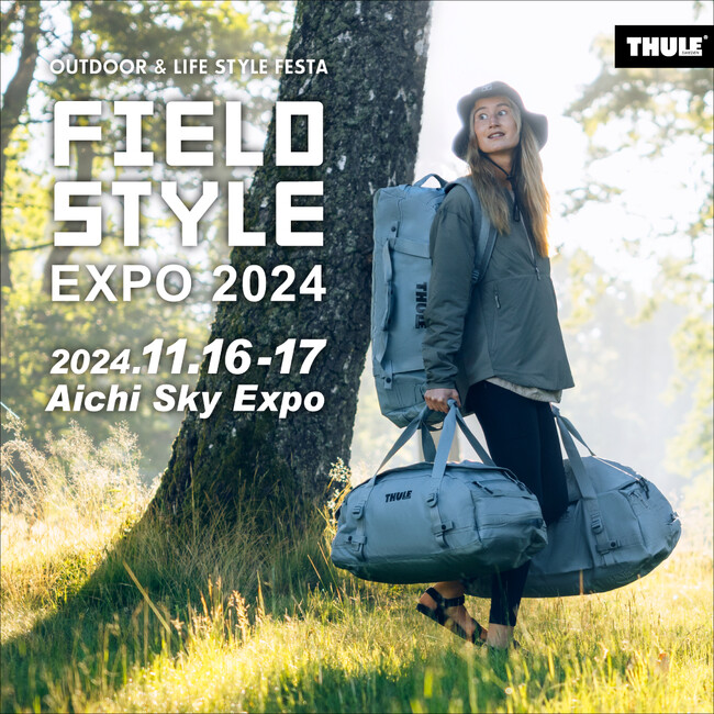 【THULE BAG】FIELDSTYLE EXPO 2024 出展のお知らせ。 (2024年10月22日) - エキサイトニュース