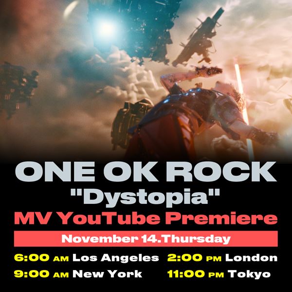 ONE OK ROCK、新曲「Dystopia」MV完成 11月14日23時 YouTubeプレミア公開 (2024年11月14日) - エキサイトニュース